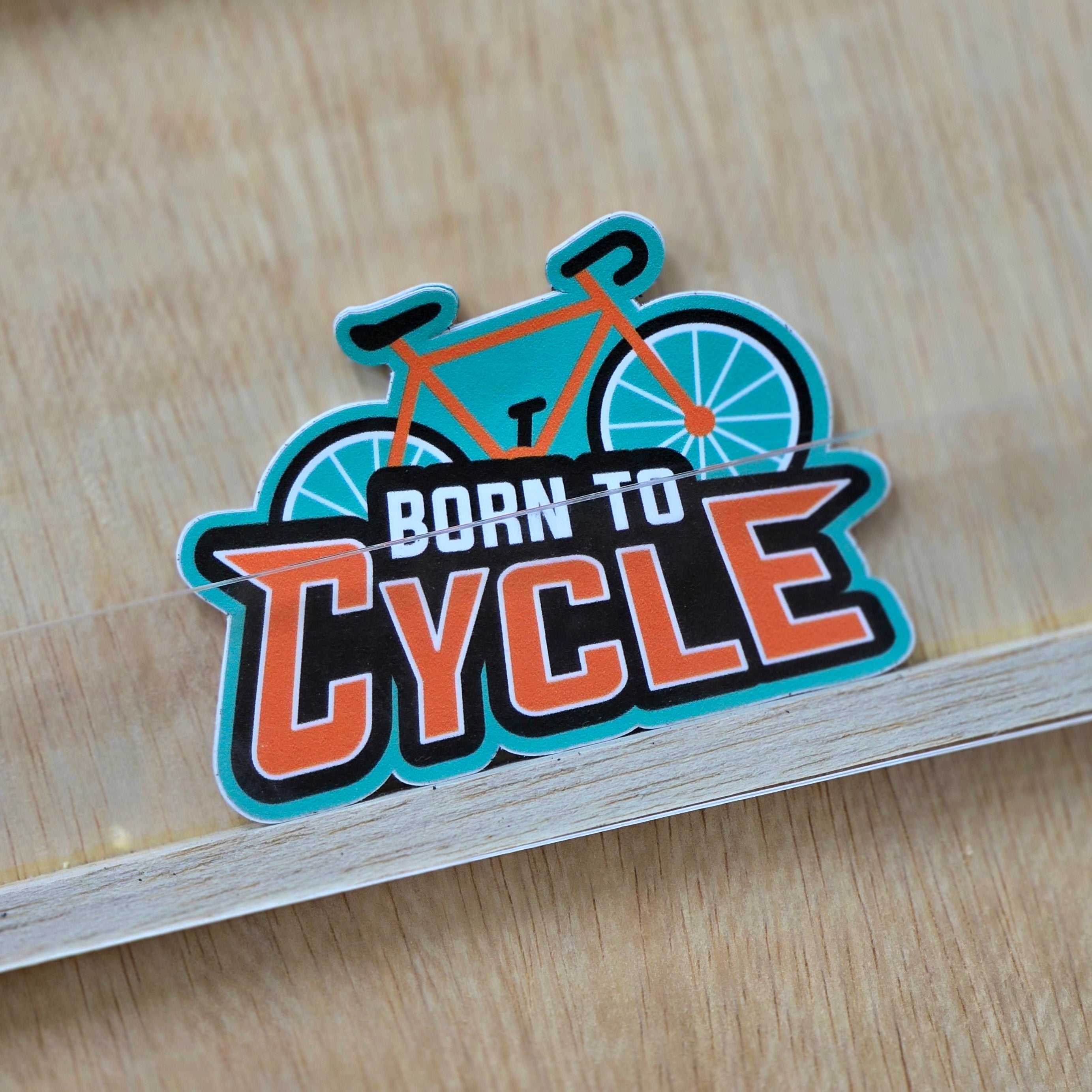Born To Cycle – Sticker District