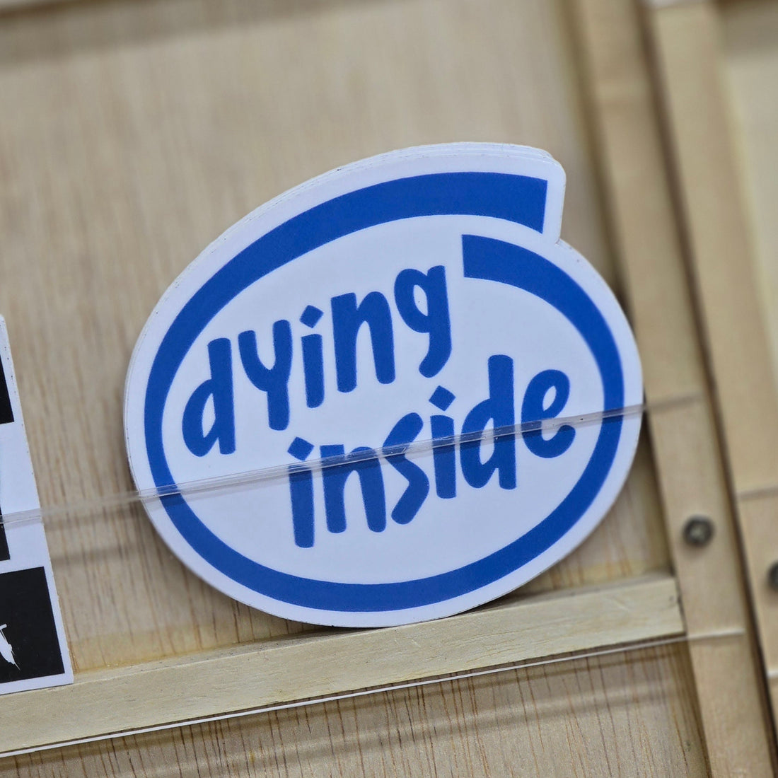 Dying Inside – Sticker District
