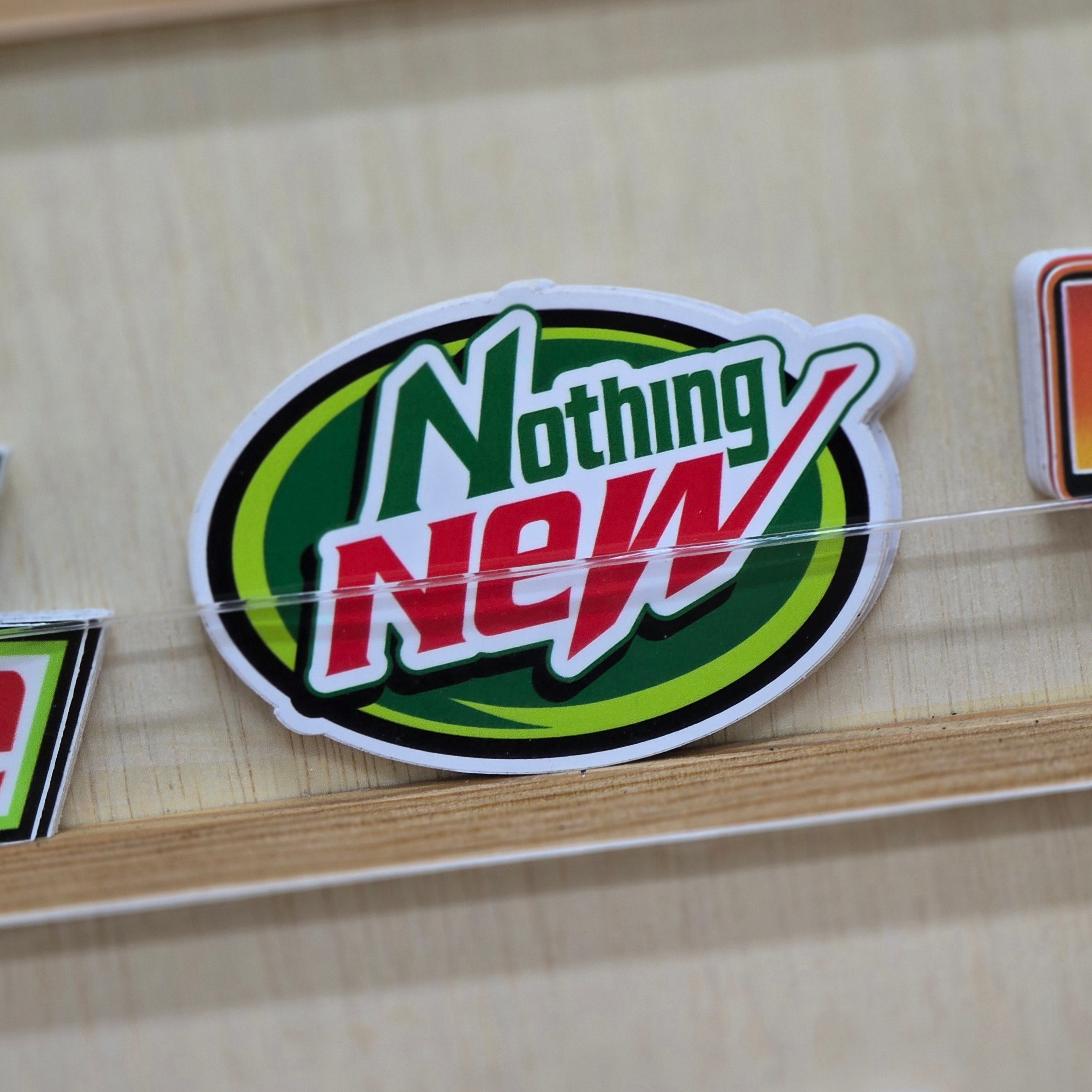 Nothing New – Sticker District